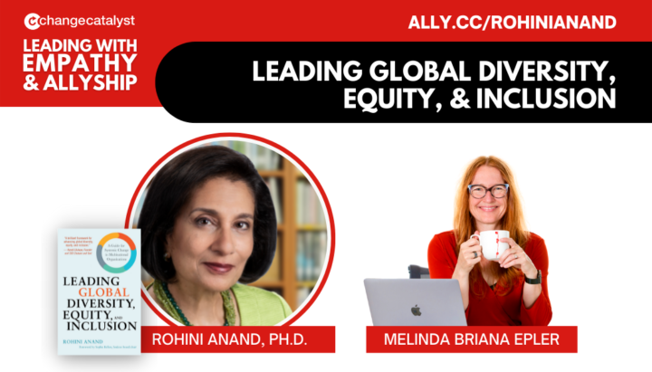 Leading Global Diversity, Equity, & Inclusion With Dr. Rohini Anand ...