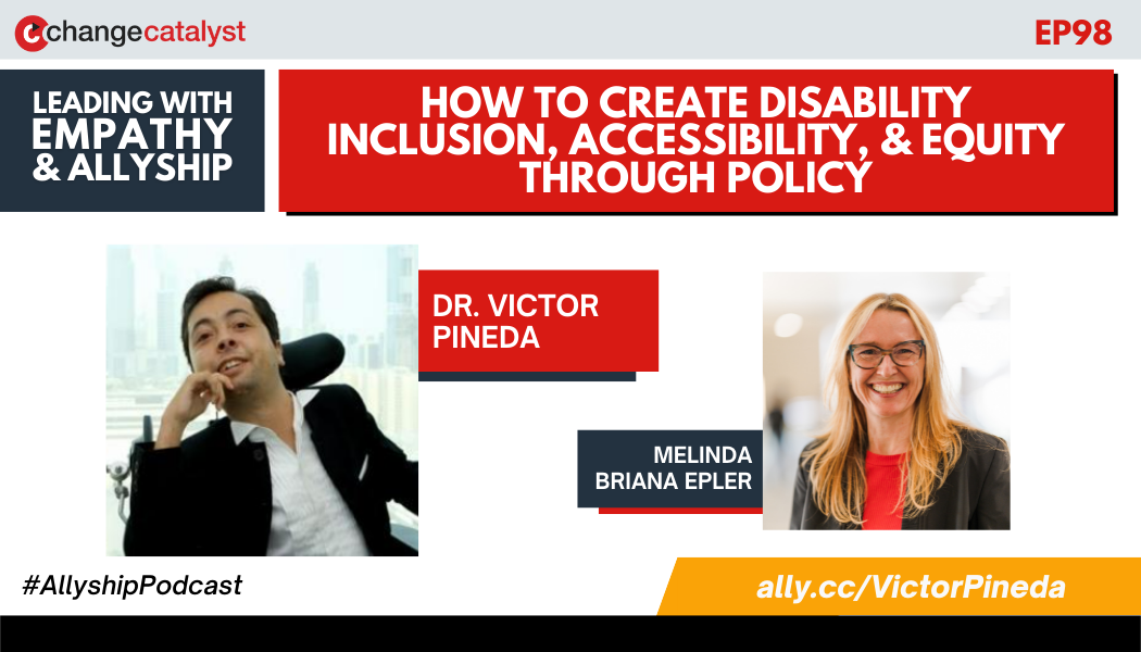 How To Create Disability Inclusion, Accessibility, & Equity Through Policy | Change Catalyst